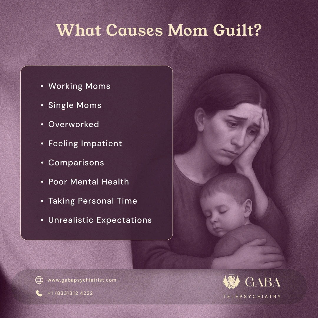 How to deal with Mom Guilt - Gaba Online Psychiatrist