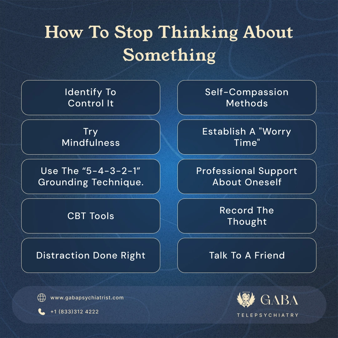 How to Stop Thinking About Something - Gaba Online Psychiatrist